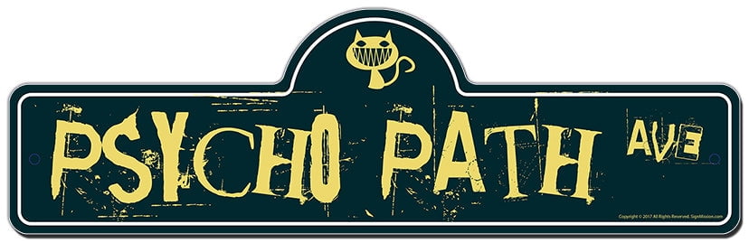 Psycho Path Street Sign | Indoor/Outdoor | Funny Home Décor for Garages ...