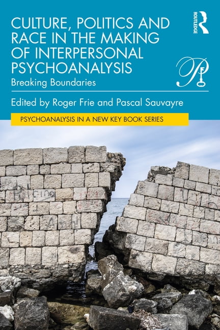 Psychoanalysis in a New Key Book Culture, Politics and Race in the ...