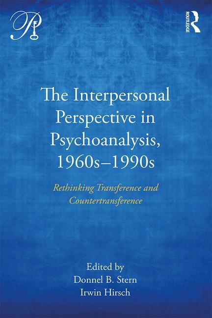 Psychoanalysis in a New Key Book: The Interpersonal Perspective in ...