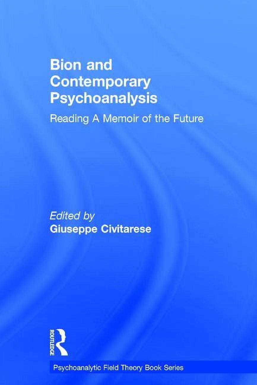 Psychoanalytic Field Theory Book Bion and Contemporary Psychoanalysis ...