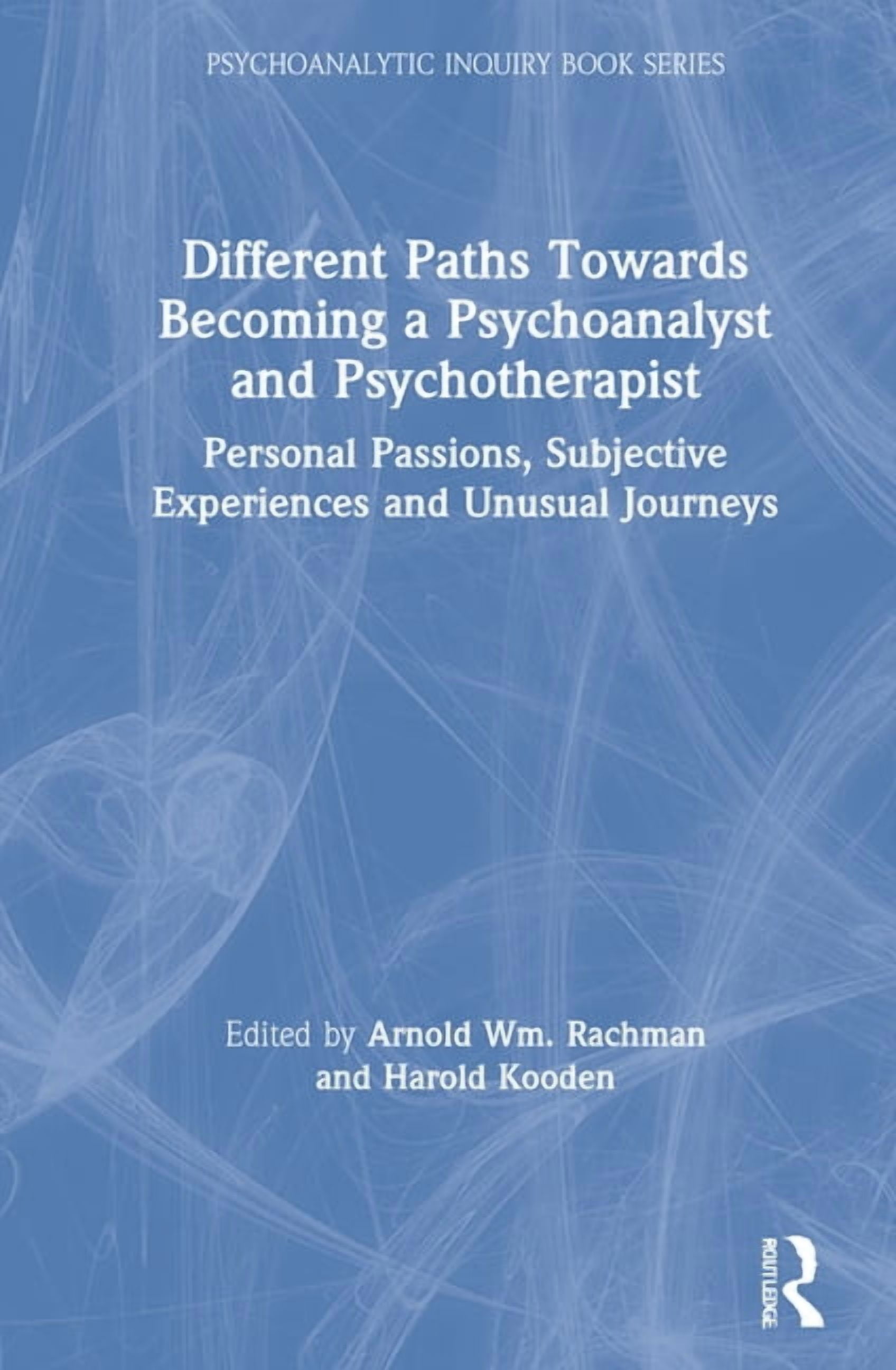 Psychoanalytic Inquiry Book Different Paths Towards Becoming a ...