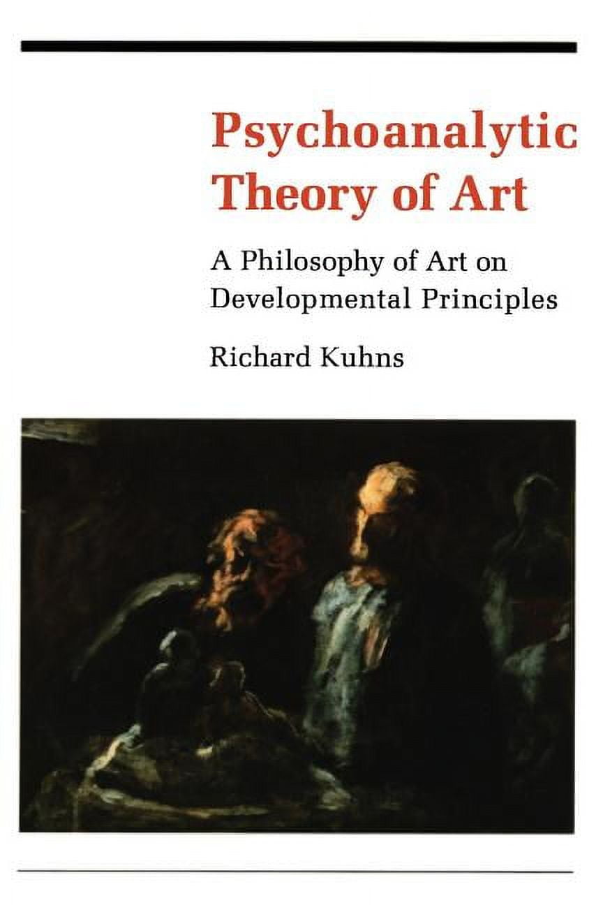 Psychoanalytic Theory of Art: A Philosophy of Art on Developmental ...