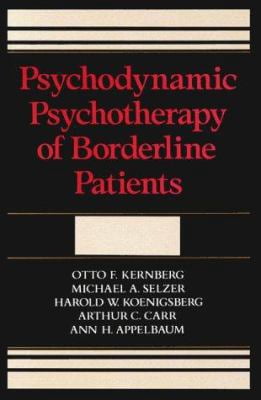 Pre-Owned Psychodynamic Psychotherapy of Borderline Patients ...