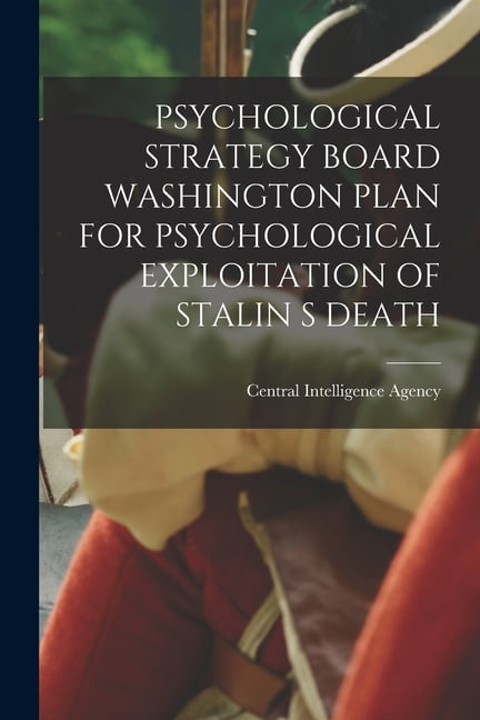 Psychological Strategy Board Washington Plan for Psychological ...