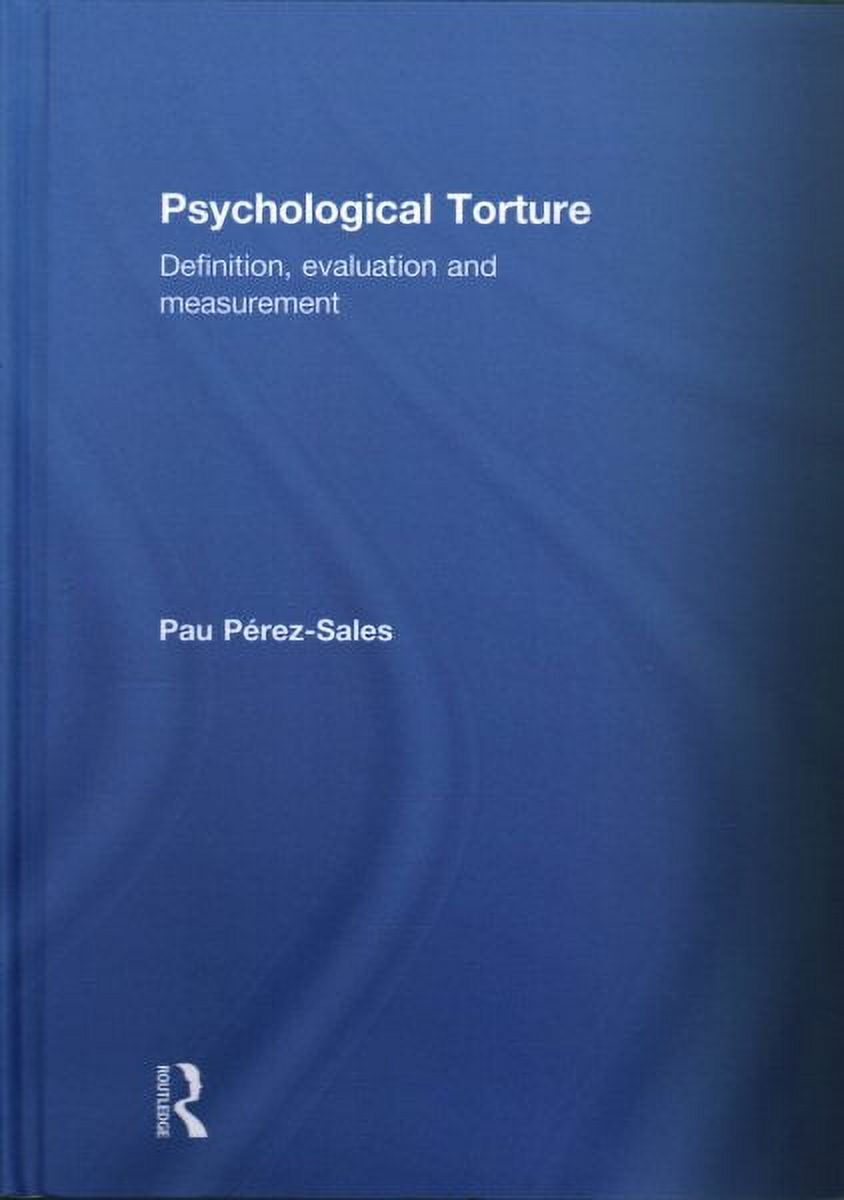 Psychological Torture: Definition, Evaluation and Measurement ...