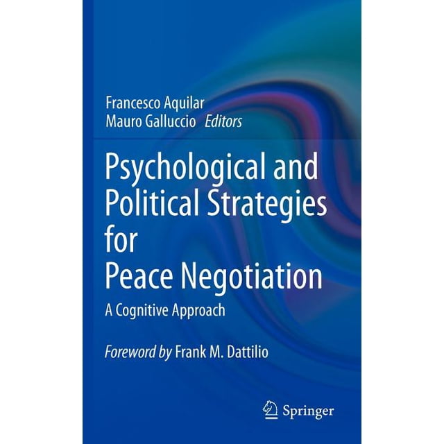 Psychological and Political Strategies for Peace Negotiation: A ...