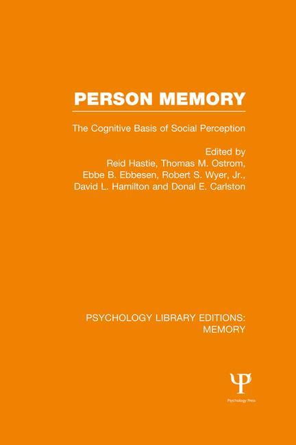 Psychology Library Editions: Memory Person Memory (PLE: Memory): The ...