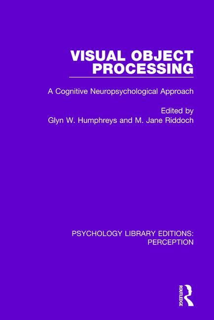 Psychology Library Editions: Perception Visual Object Processing: A ...