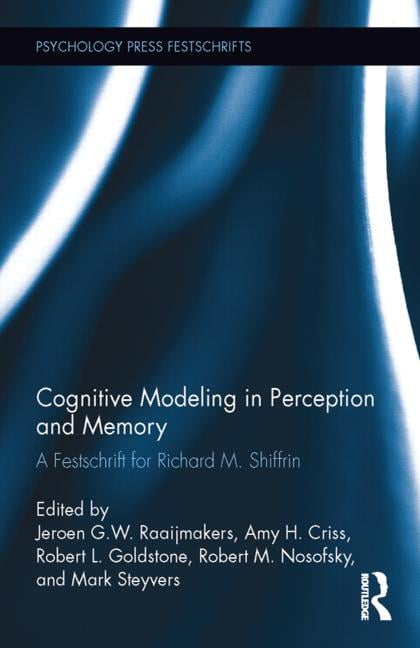 Psychology Press Festschrift Cognitive Modeling in Perception and ...