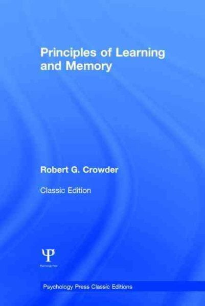 Pre-Owned Psychology Press & Routledge Classic Edi Principles of Learning and Memory: Classic ...