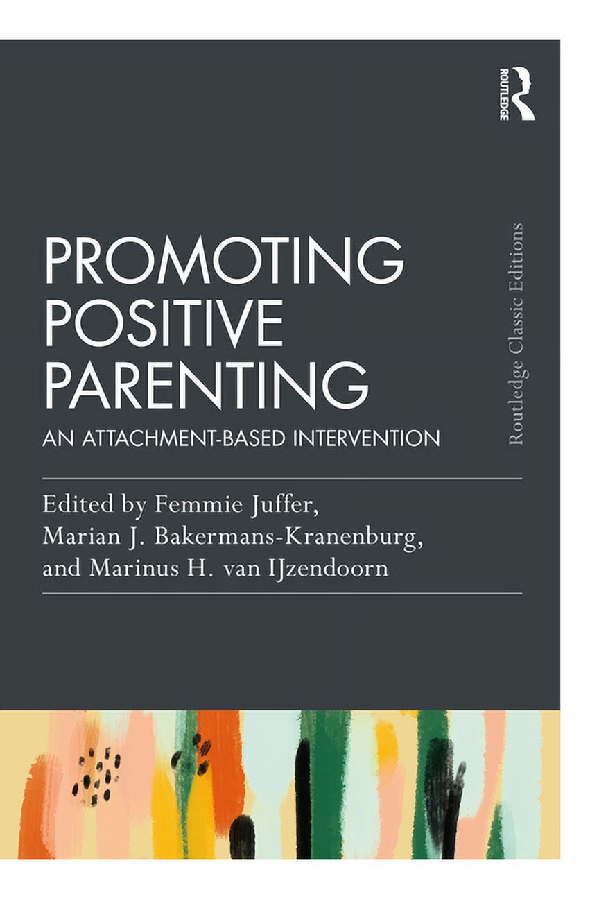 Psychology Press & Routledge Classic Edi Promoting Positive Parenting ...