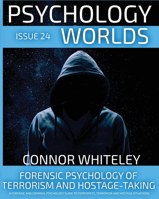 Psychology Worlds Issue 24: Forensic Psychology Of Terrorism And ...