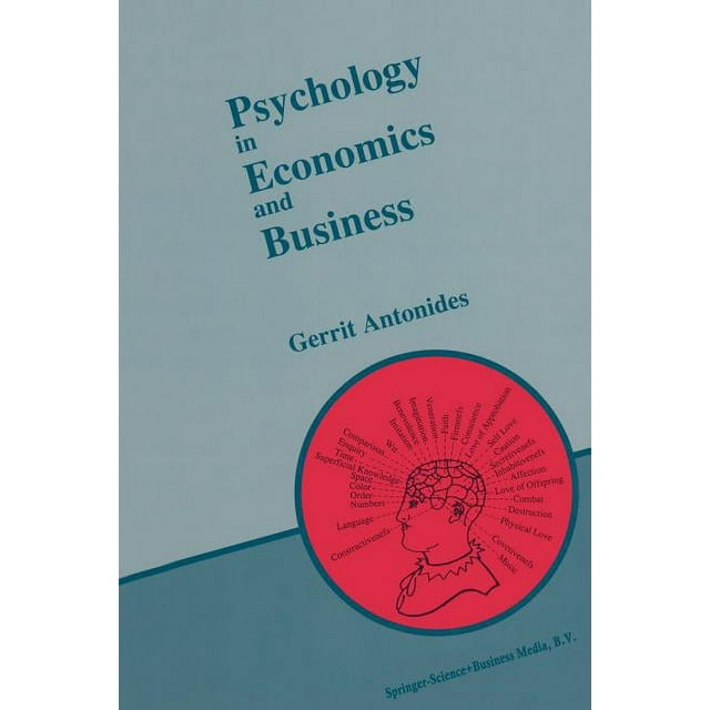Psychology in Economics and Business: An Introduction to Economic ...