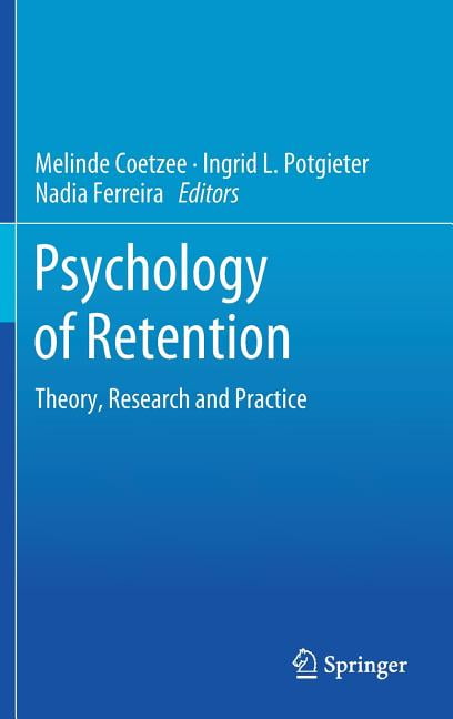 Psychology of Retention: Theory, Research and Practice, (Hardcover ...