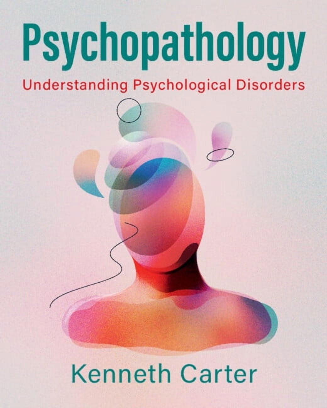 Psychopathology: Understanding Psychological Disorders, (Paperback ...