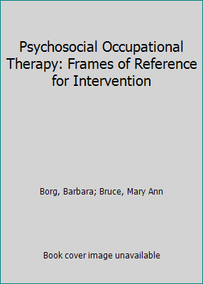 Pre-Owned Psychosocial Occupational Therapy: Frames of Reference for ...