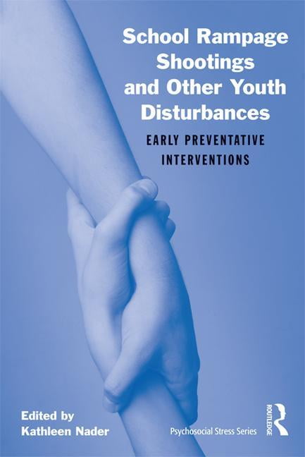 Psychosocial Stress School Rampage Shootings and Other Youth ...