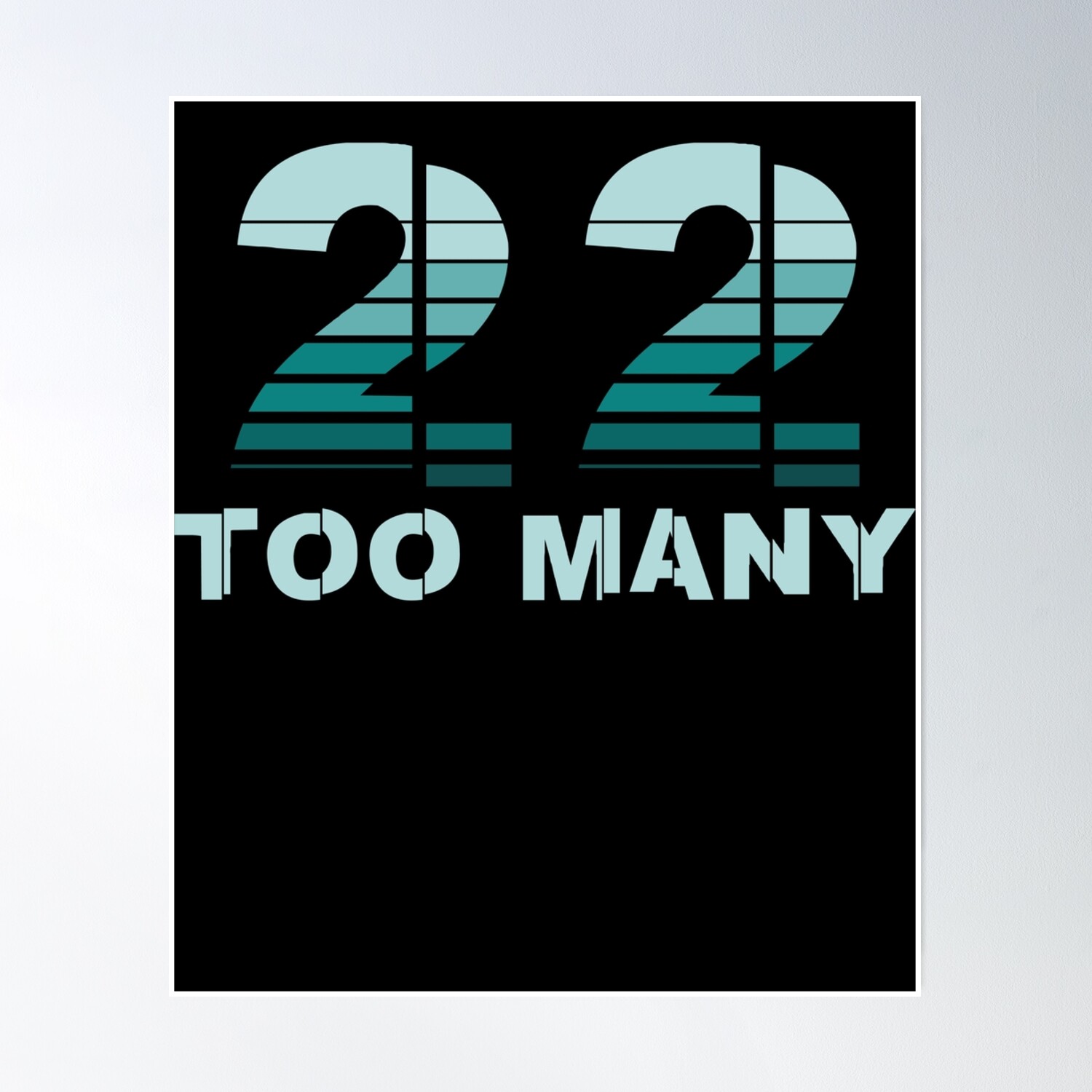 Ptsd Awareness Month - 22 Too Many Military Veteran Poster Wall Art ...
