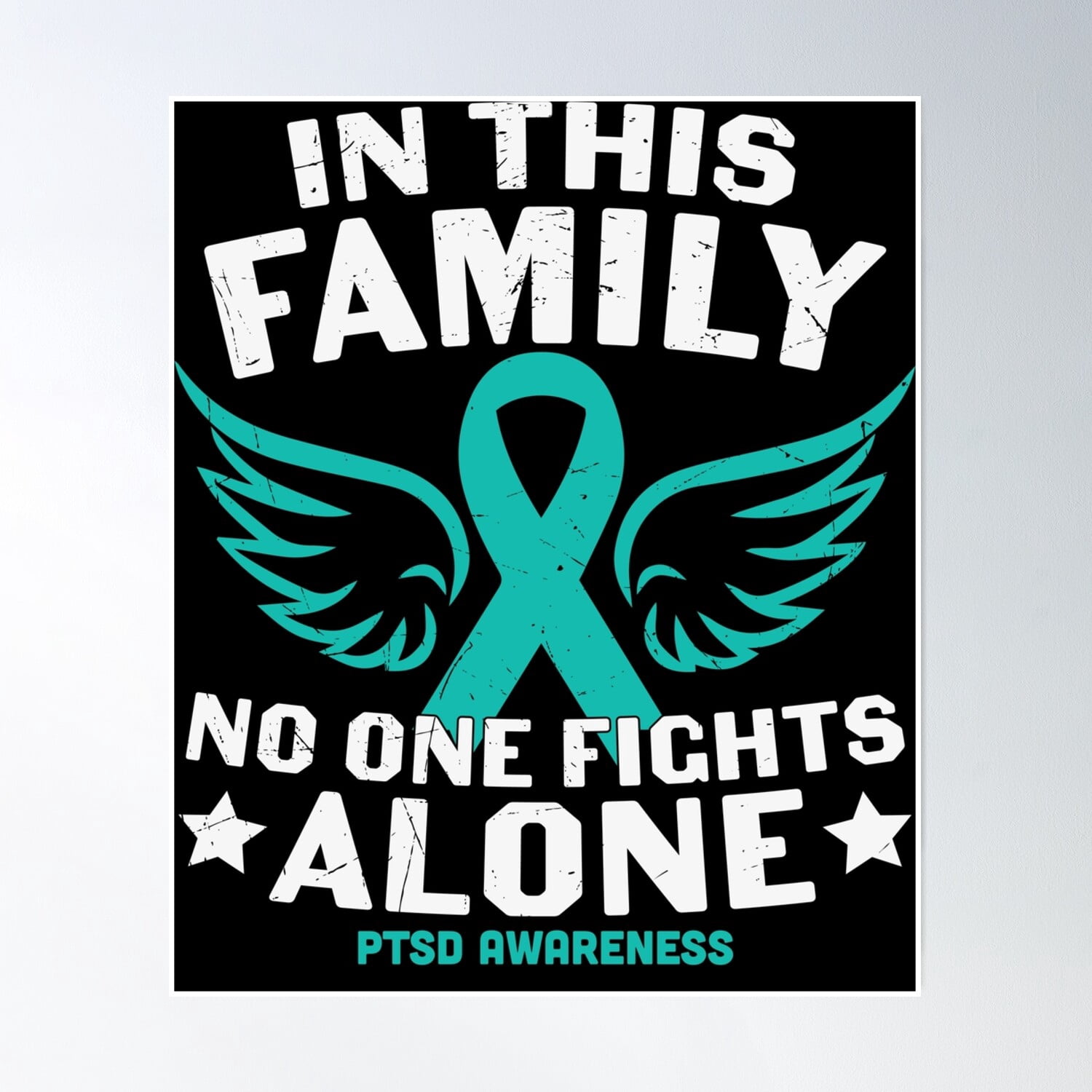 Ptsd Awareness Month - No One Fights Alone Family Poster Wall Art ...