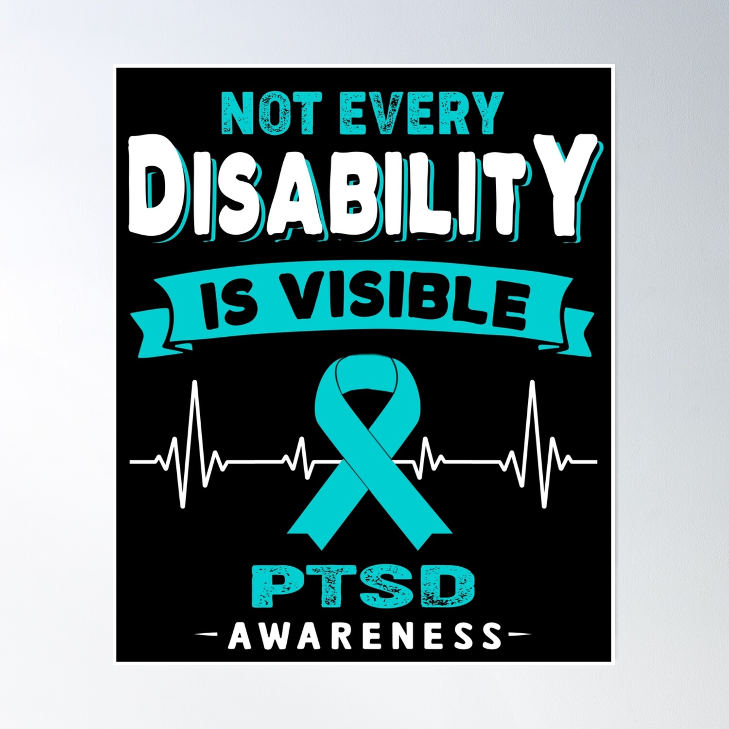 Ptsd Awareness - Not Every Disability Is Visible Poster Wall Art ...
