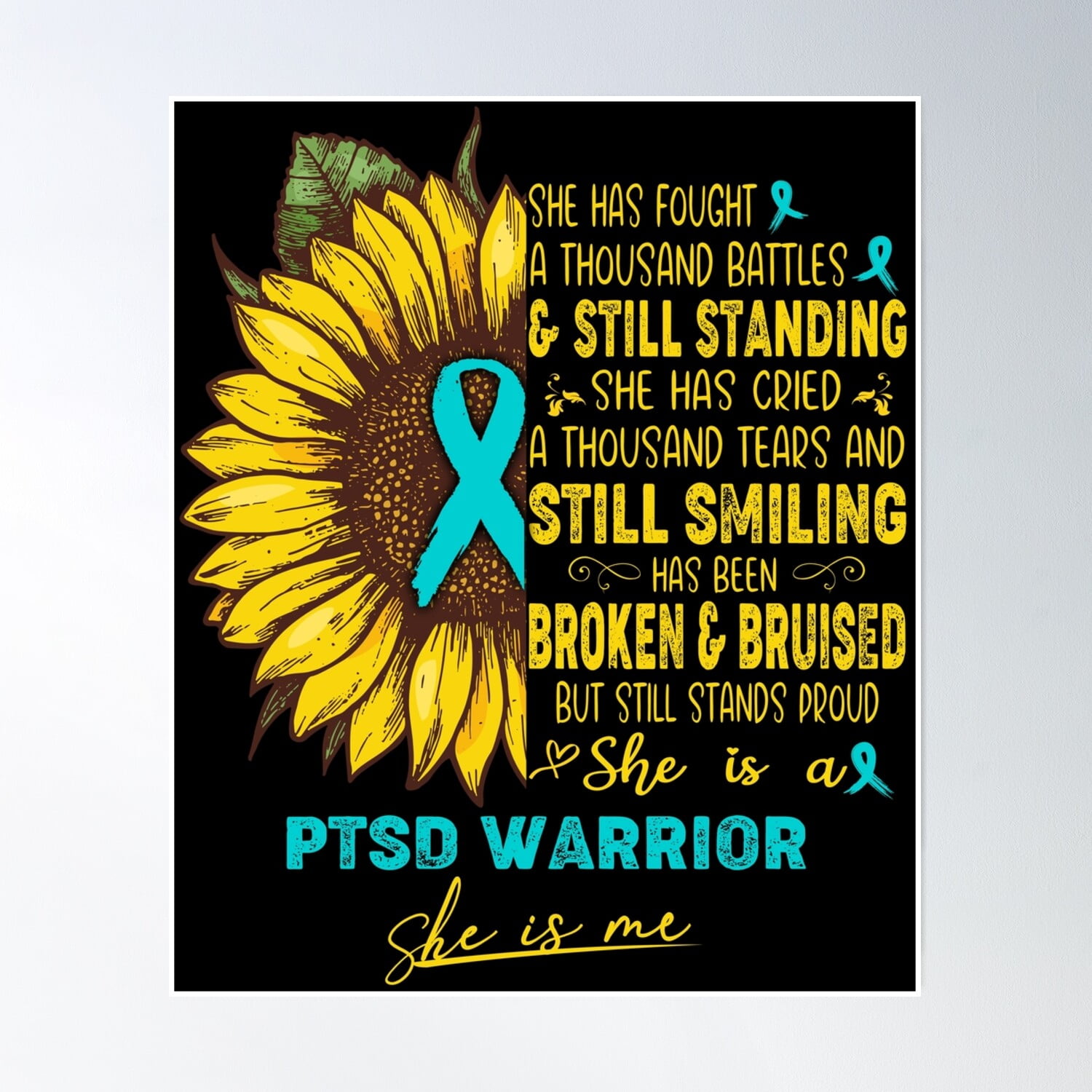 Ptsd Awareness - She Is A Ptsd Warrior She Is Me Poster Wall Art ...