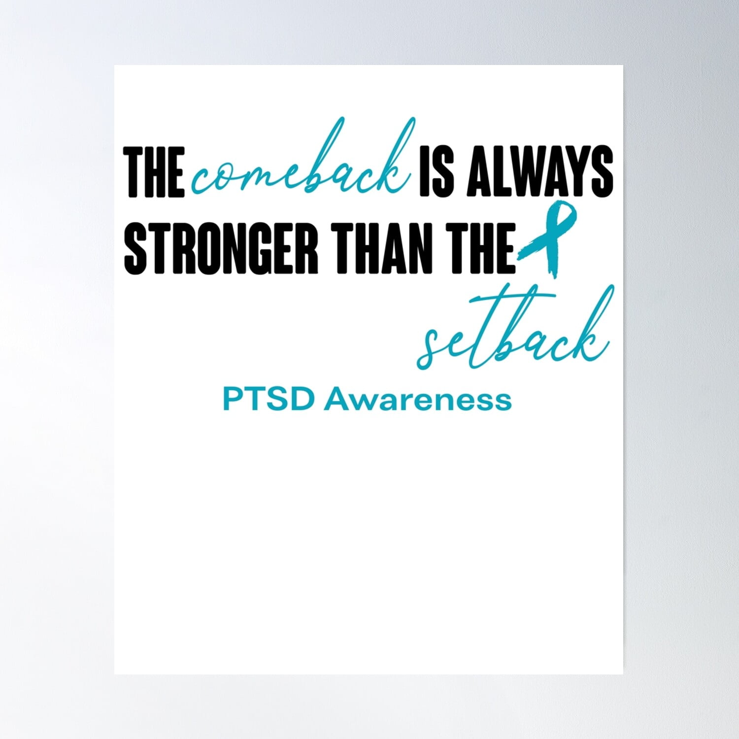 Ptsd Awareness - The Comeback Is Always Stronger Than The Setback ...