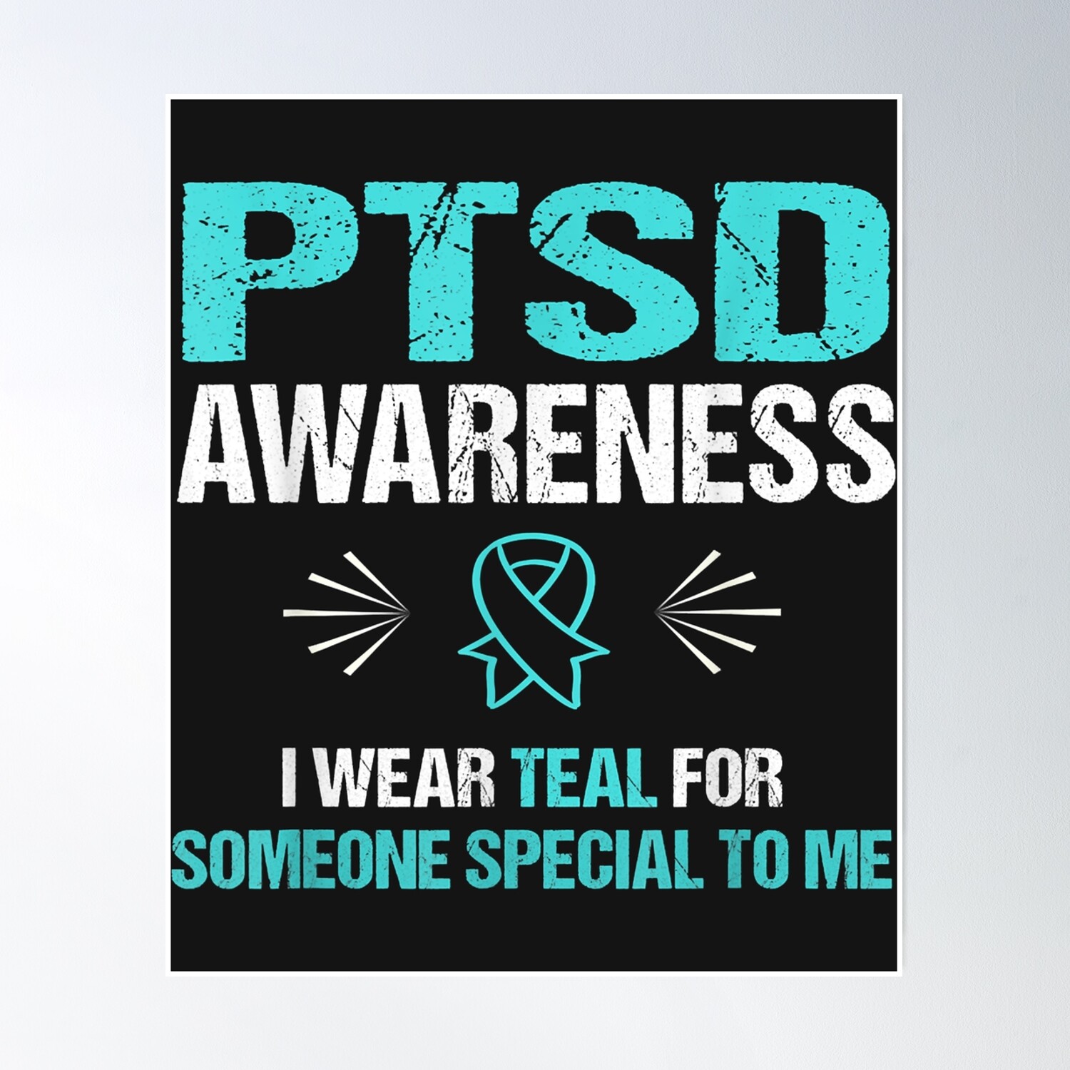 Ptsd Awareness Ti Wear Teal Poster Poster Wall Art, Modern Wall Decor ...