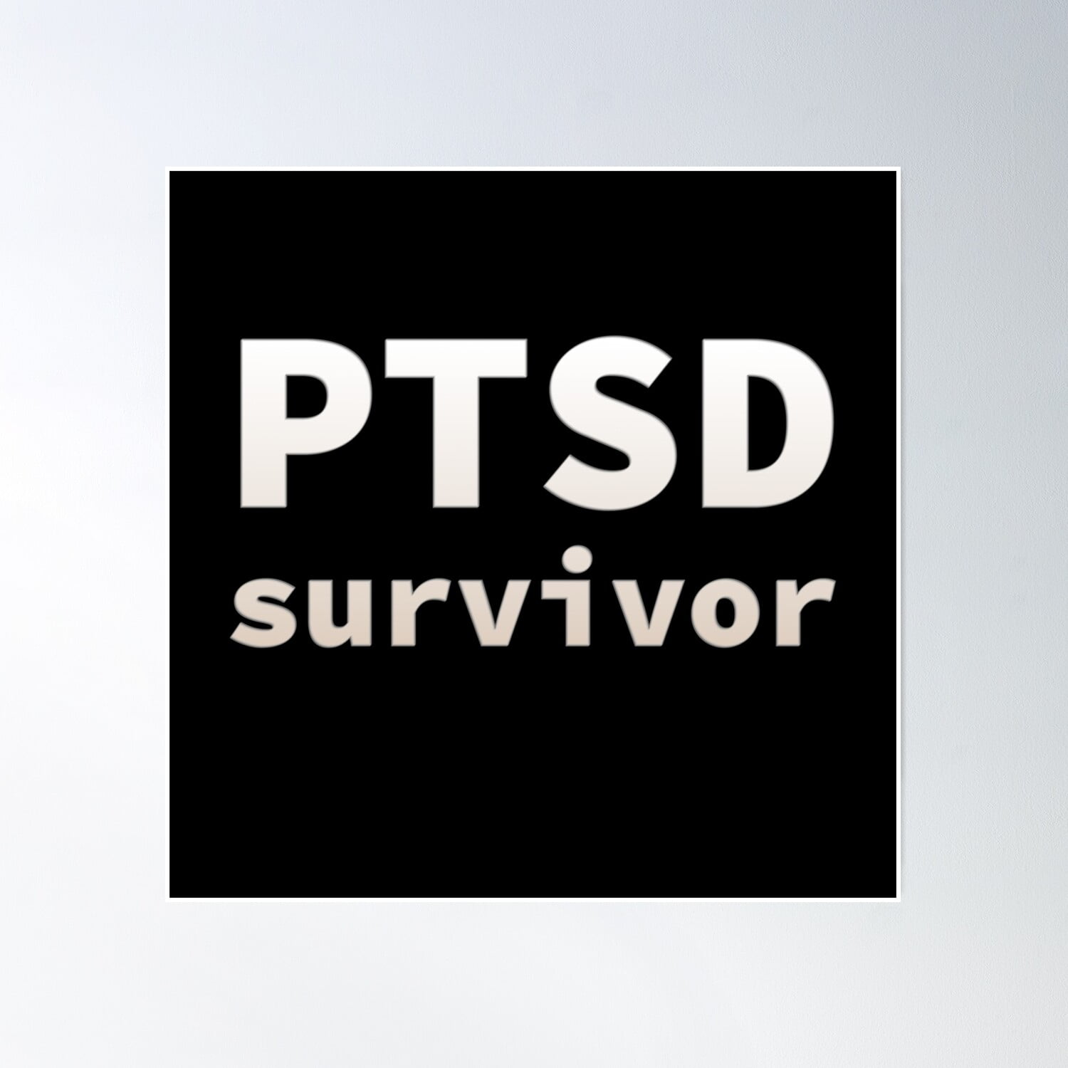 Ptsd (Post Traumatic Stress Disorder) Survivor Poster Wall Art, Modern ...