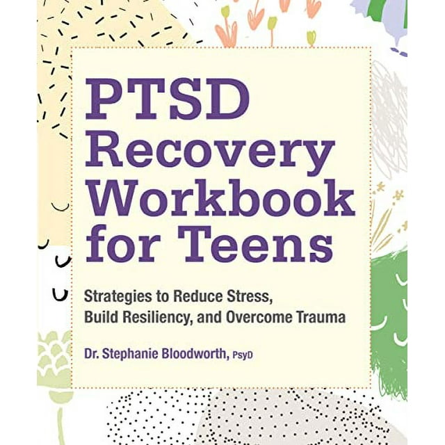 Pre-Owned Ptsd Recovery Workbook for Teens: Strategies to Reduce Stress ...
