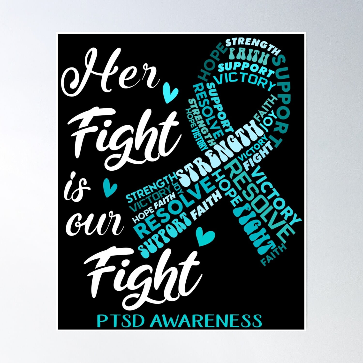 Ptsd Warrior, Her Fight Is Our Fight Ptsd Awareness Poster Wall Art ...