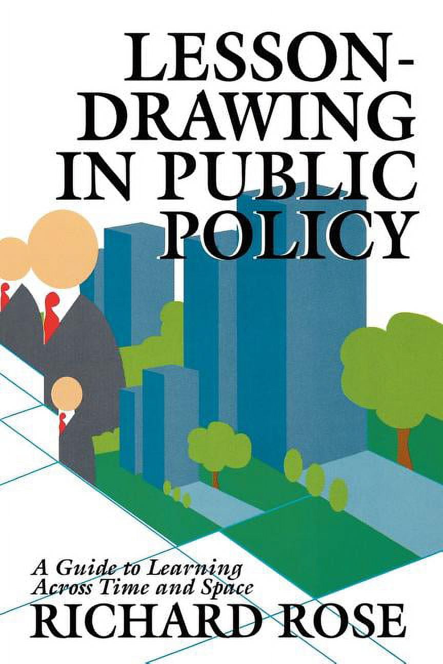 Public Administration and Public Policy Lesson-Drawing in Public Policy ...