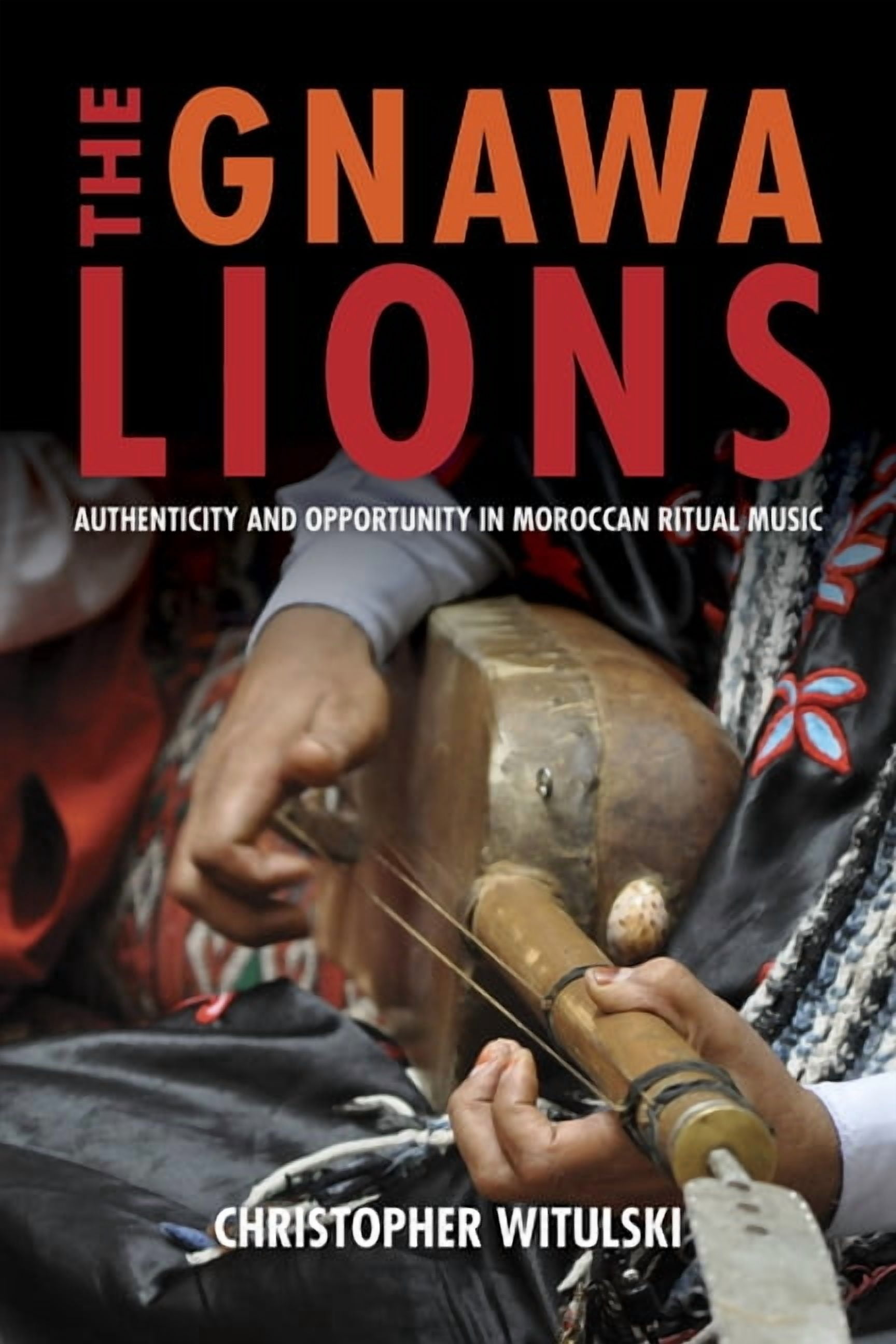 Public Cultures of the Middle East and N The Gnawa Lions, (Hardcover ...
