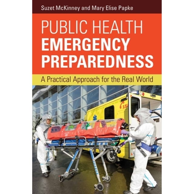 Pre-Owned Public Health Emergency Preparedness: A Practical Approach ...