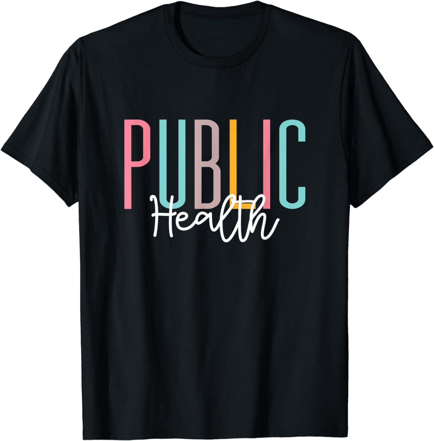 Public Health Healthcare Worker Appreciation Cotton T-Shirt - Walmart.com