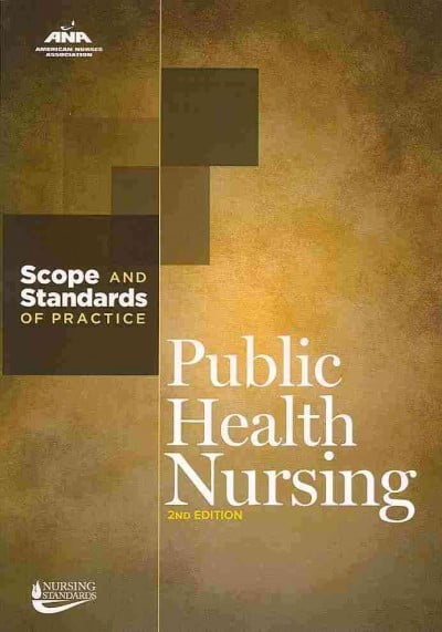 Public Health Nursing: Scope and Standards of Practice (Paperback ...