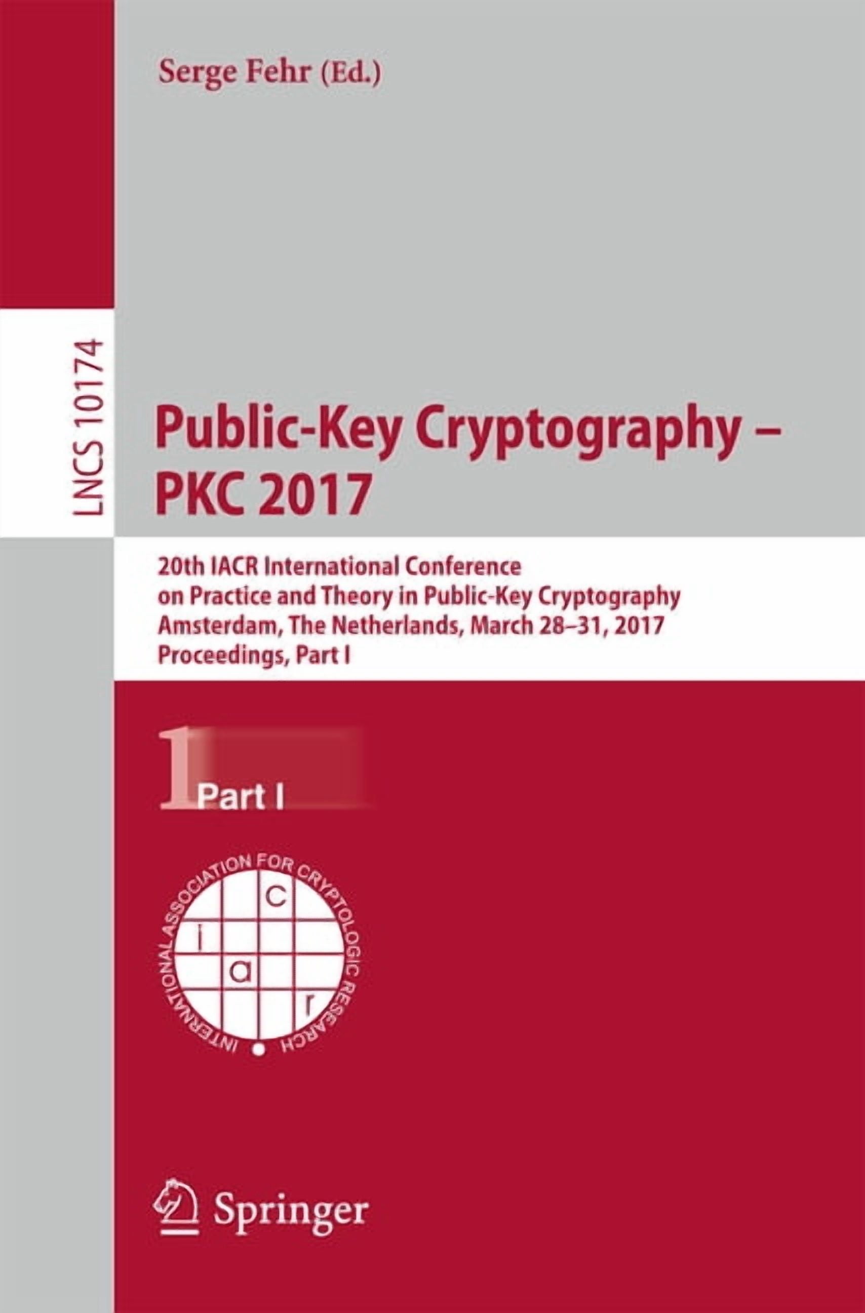 Public-Key Cryptography - Pkc 2017: 20th Iacr International Conference ...