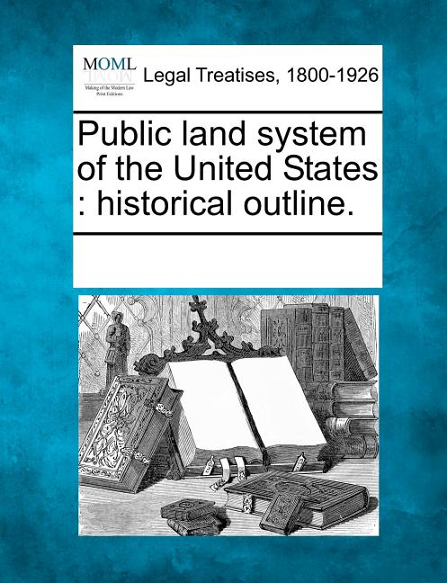 Public Land System of the United States : Historical Outline. - Walmart.com