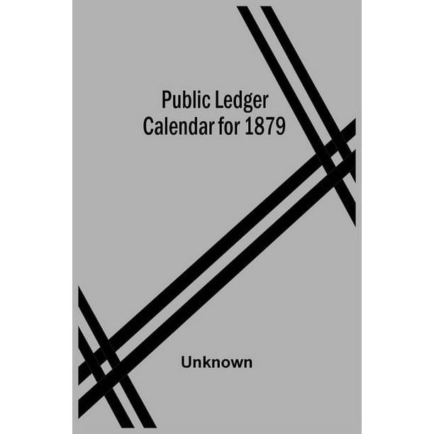 Public Ledger Calendar For 1879 (Paperback) - Walmart.com