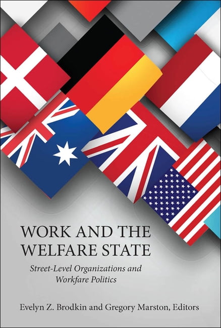 Public Management and Change: Work and the Welfare State: Street-Level ...