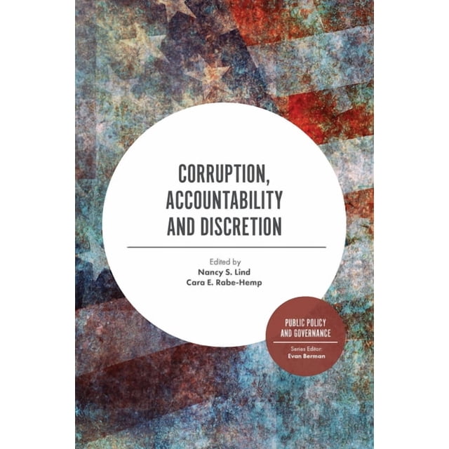 Public Policy and Governance Corruption, Accountability and Discretion ...
