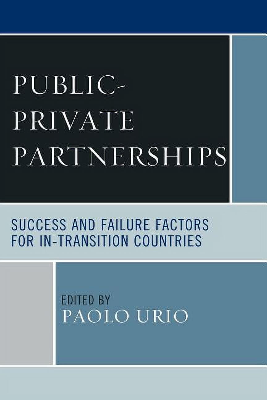 Public-Private Partnerships: Success and Failure Factors for In ...