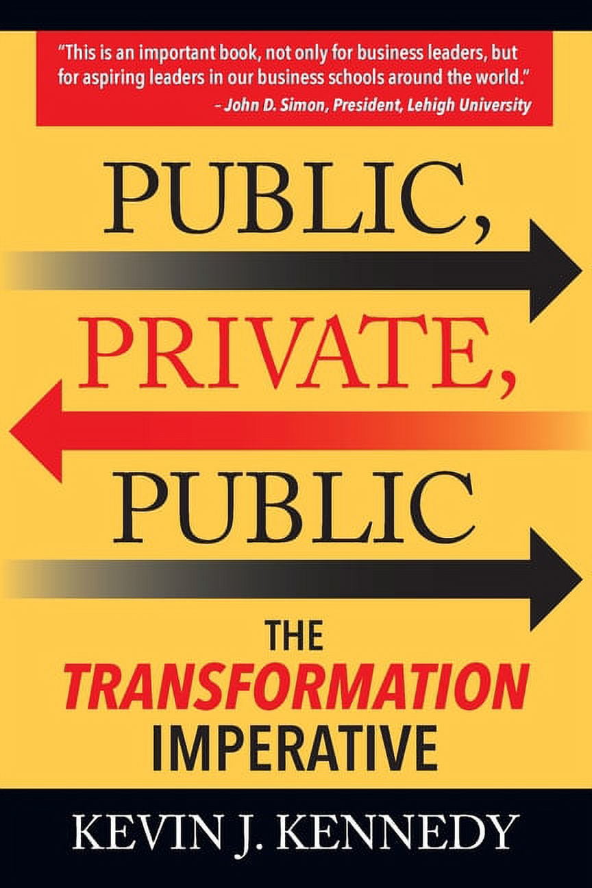 Public - Private - Public: The Transformation Imperative, (Paperback ...