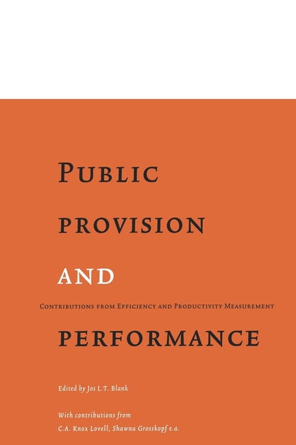 Public Provision and Performance: Contributions from Efficiency and ...