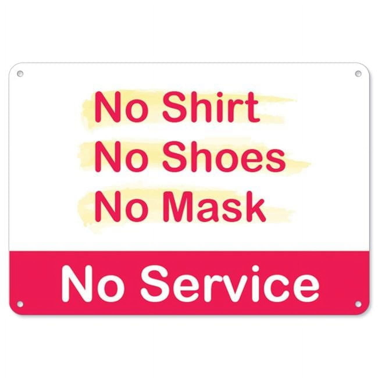 Public Safety Plastic Sign - No Shirt No Shoes No Mask No Service ...