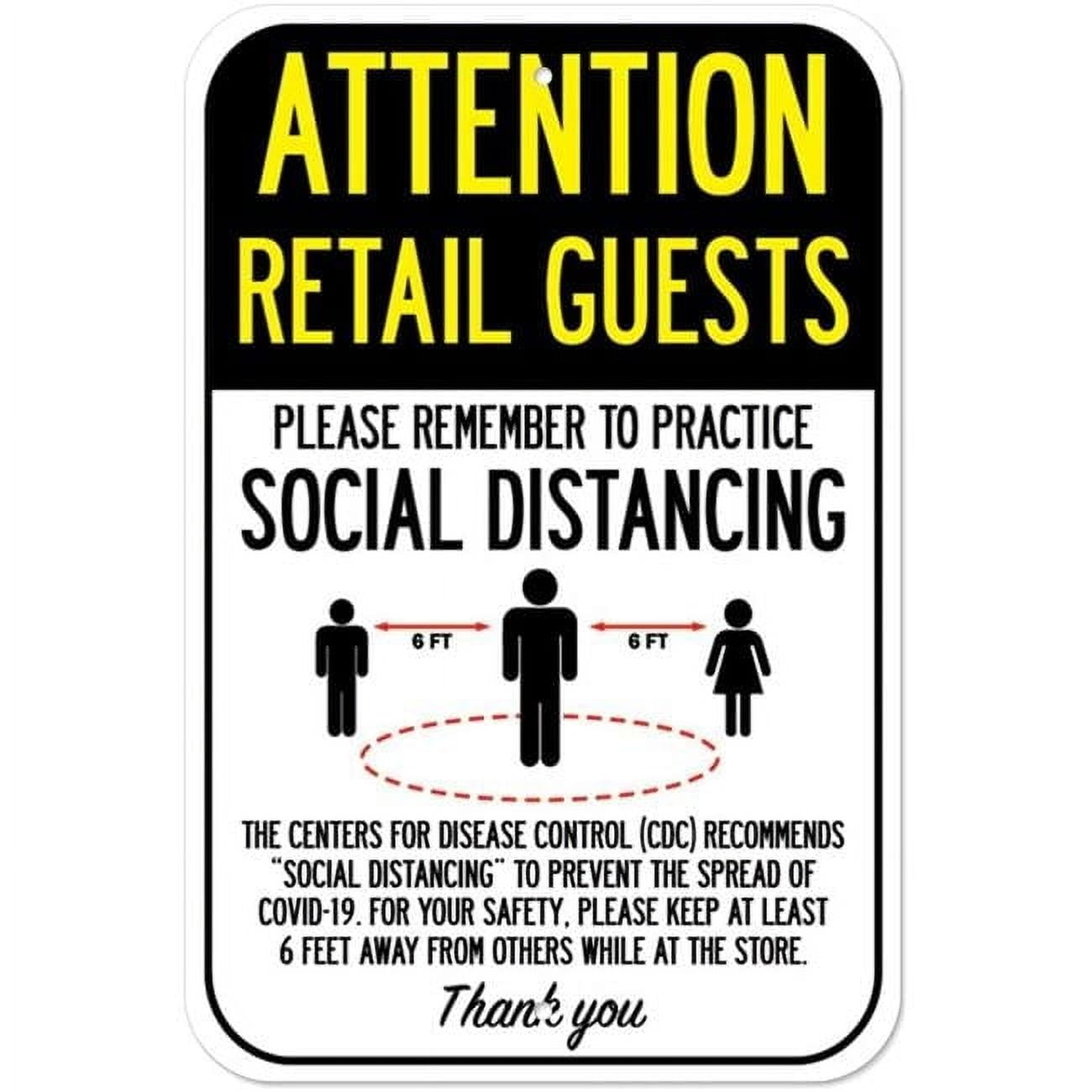Public Safety Sign - Attention Retail Guests Practice Social Distancing ...