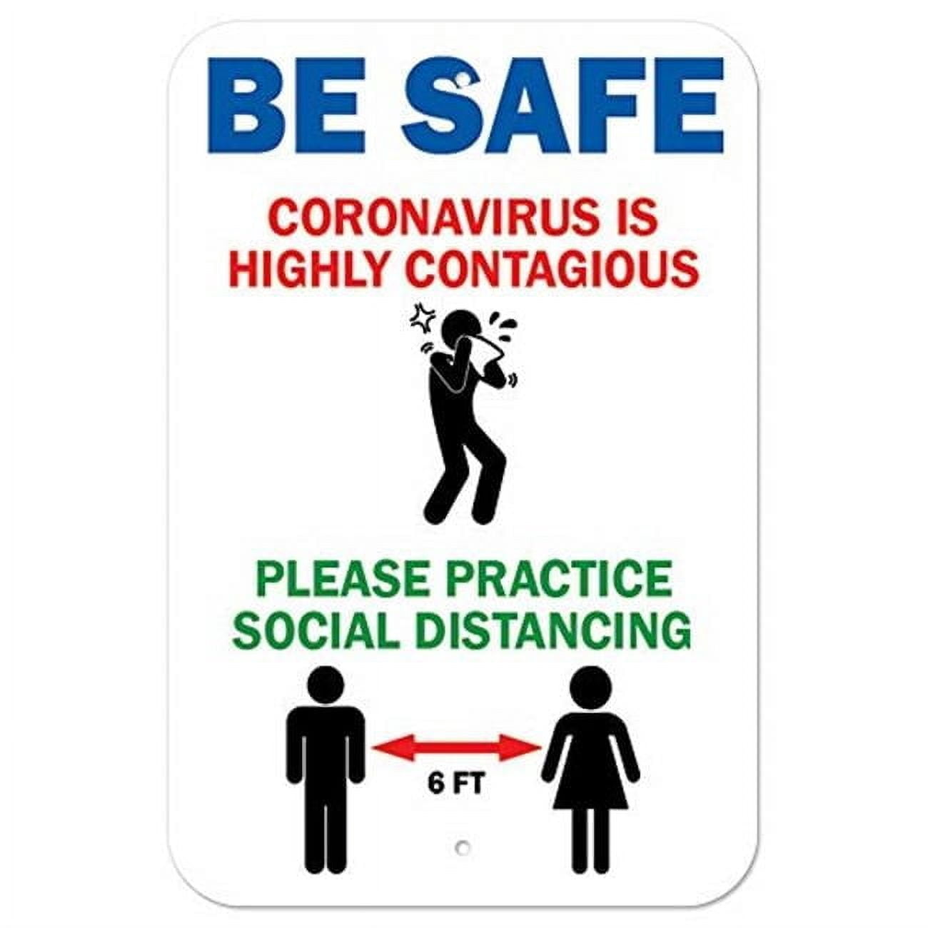 Public Safety Sign - Be Safe Coronavirus is Highly Contagious - Walmart.com