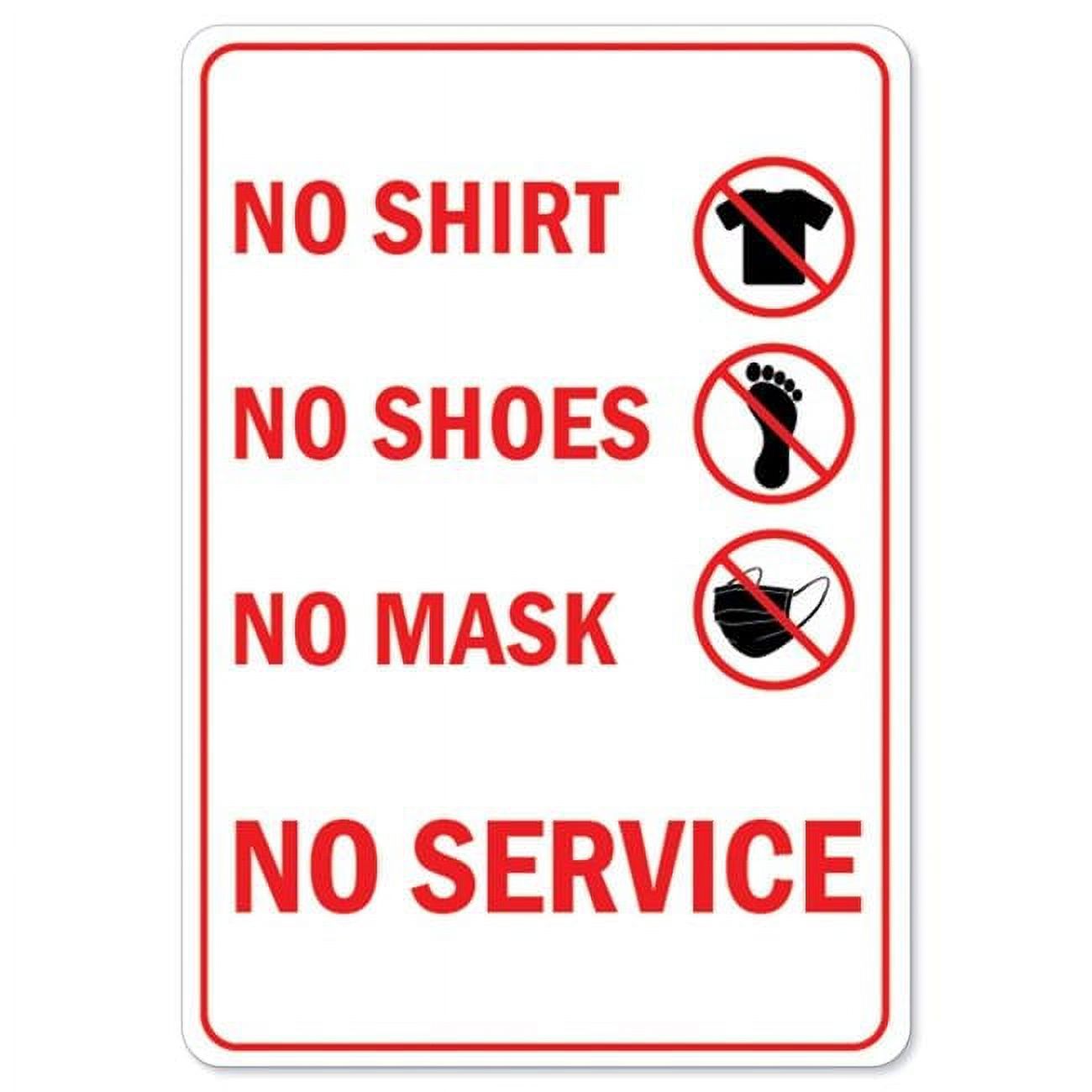 Public Safety Sign - No Shirt No Shoes No Mask No Service All Red ...