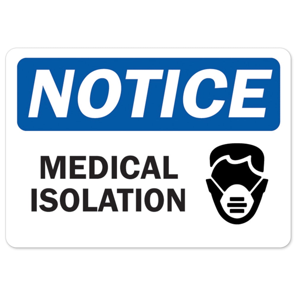 Public Safety Sign - Notice Medical Isolation | Peel And Stick Wall ...