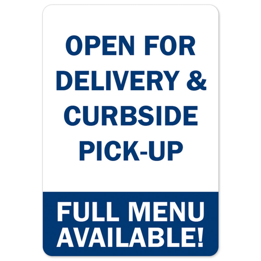 Public Safety Sign - Open For Delivery & Curbside Pick-up | Peel And ...