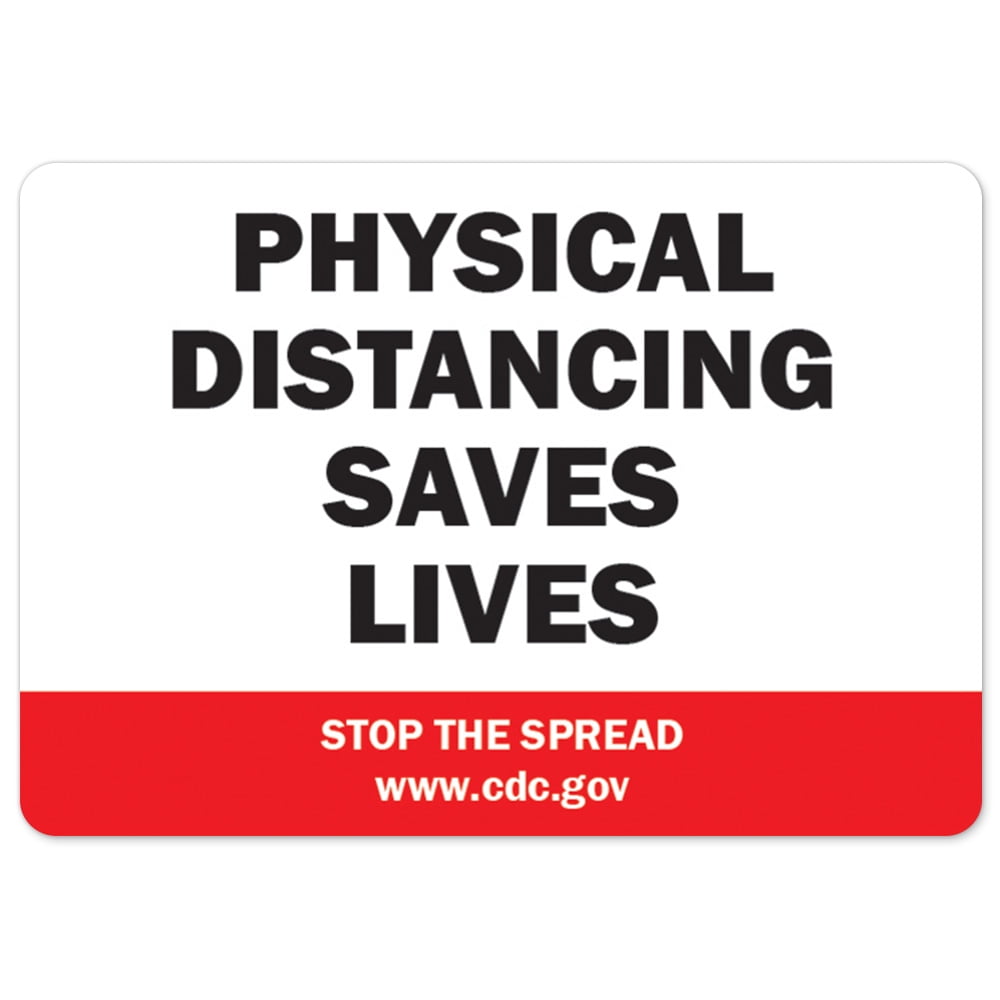 Public Safety Sign - Physical Distancing Saves Lives | Peel And Stick ...
